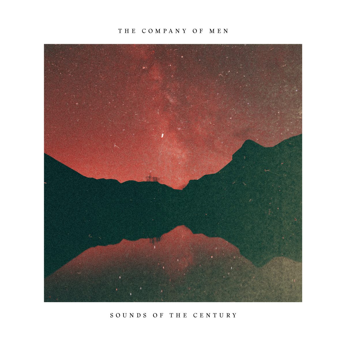 The Company Of Men – Sounds Of The Century – ARTNOIR
