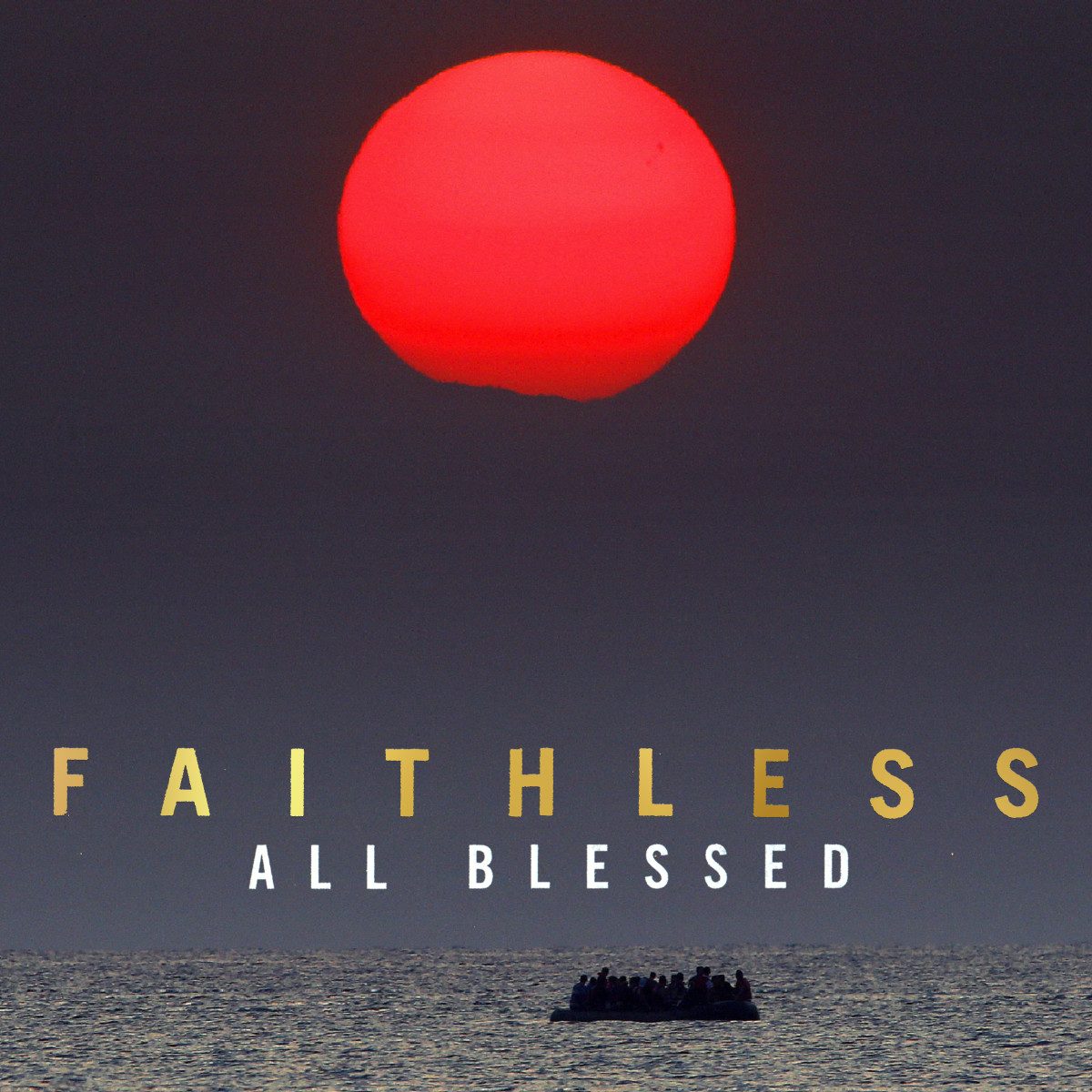 Faithless – All Blessed – ARTNOIR