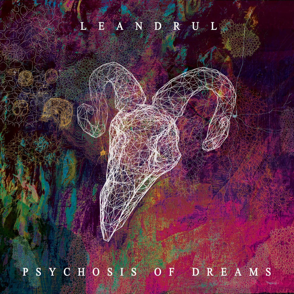 Leandrul – Psychosis of Dreams – ARTNOIR